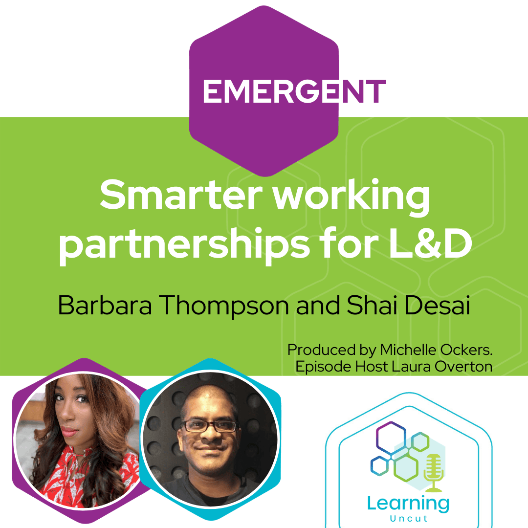 Emergent Series: Smarter working partnerships for L&D– Barbara Thompson ...