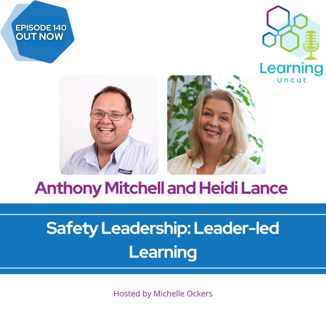 140: Safety Leadership: Leader-led Learning – Anthony Mitchell and ...
