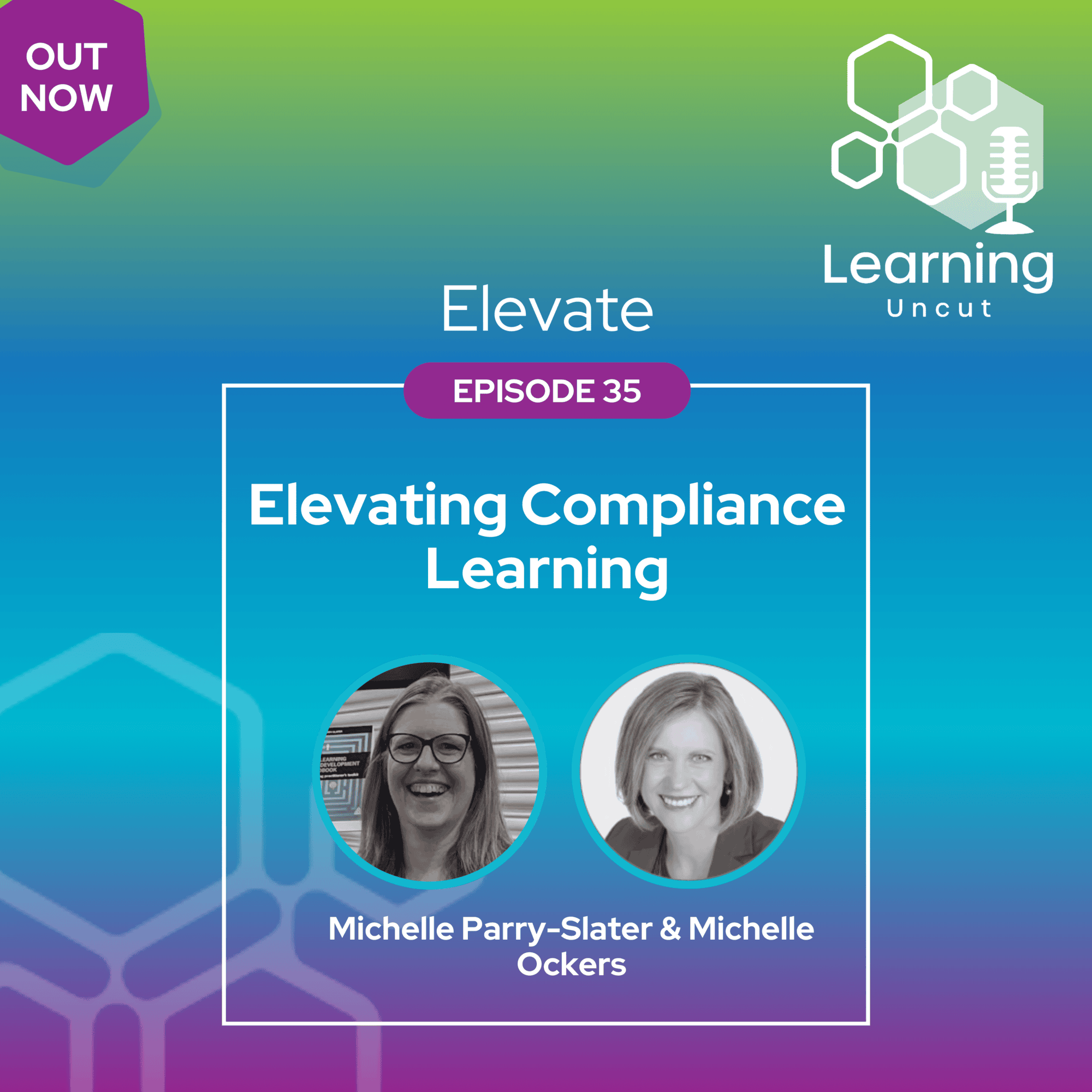 Elevate 35: Elevating Compliance Learning - Learning Uncut
