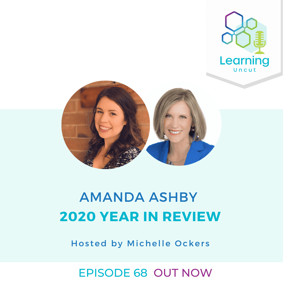 68: 2020 Year in Review – Amanda Ashby - Learning Uncut